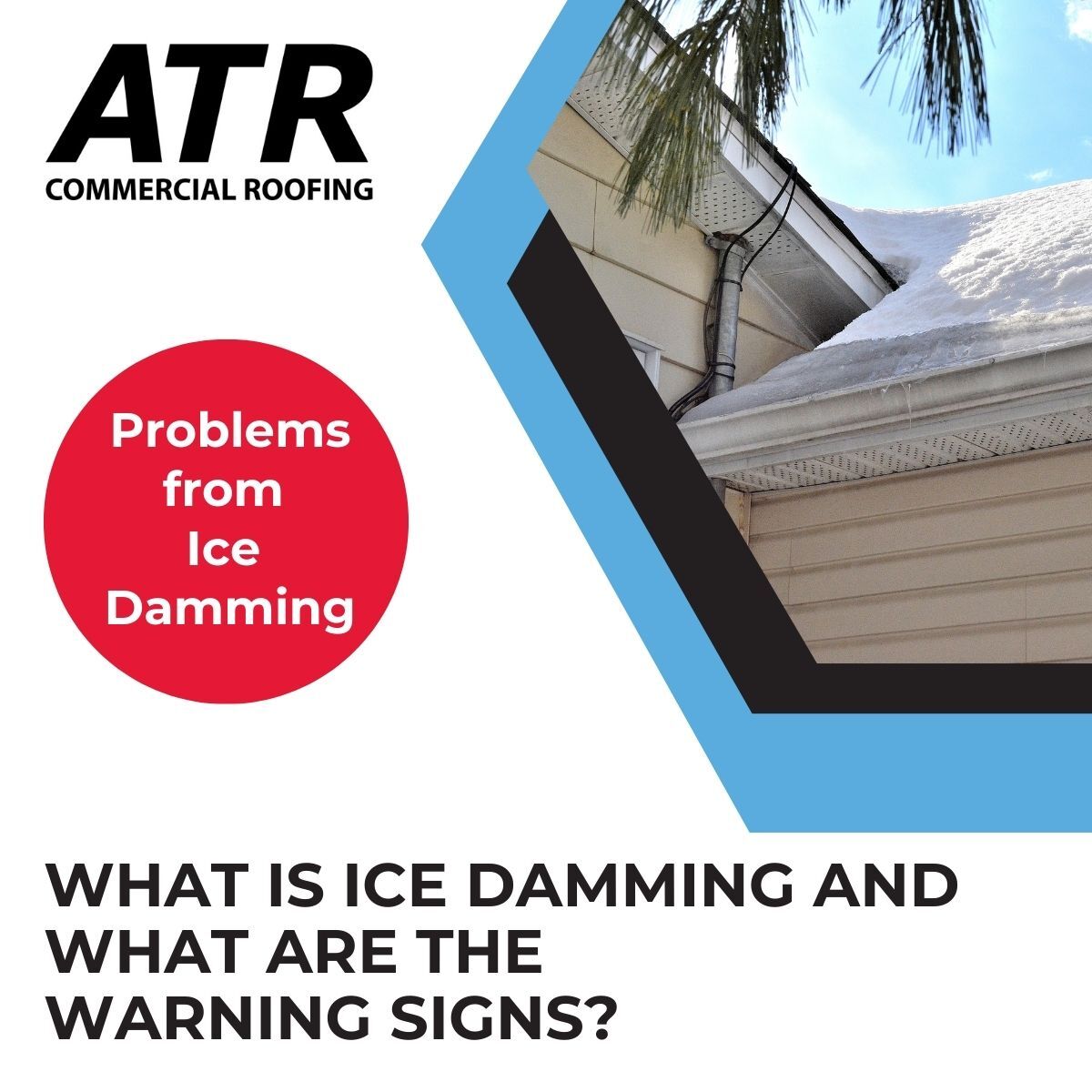 What is Ice Damming and What Are the Warning Signs? - ATR Roofing